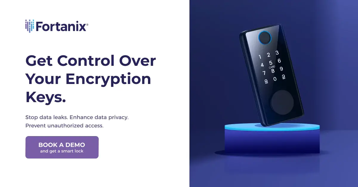 Enhance Data Privacy | Get Control Over Your Encryption Keys | Fortanix