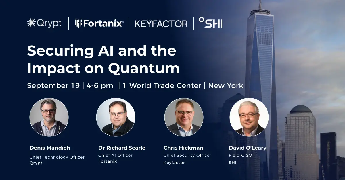 AI & Quantum Security Leaders: Qrypt, Fortanix, Keyfactor